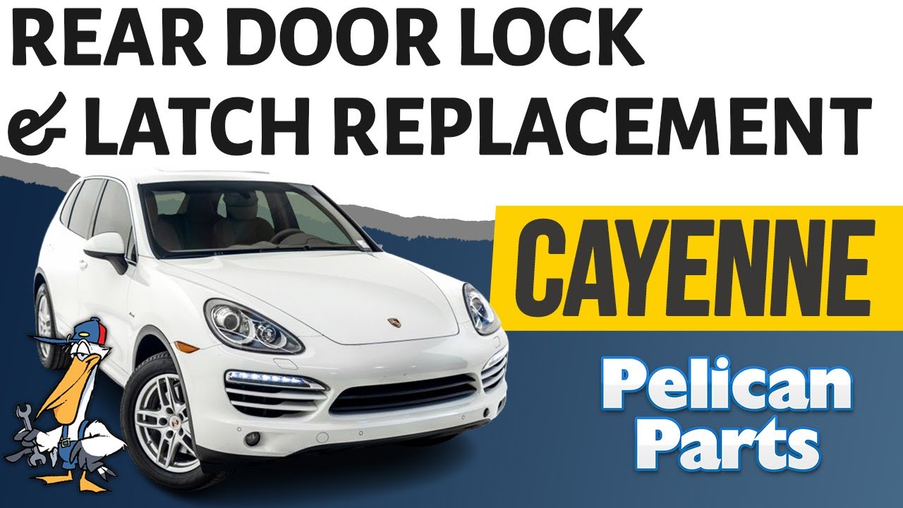 Porsche Cayenne 958 Rear Door Lock and Latch Replacement (2011-2019 ...