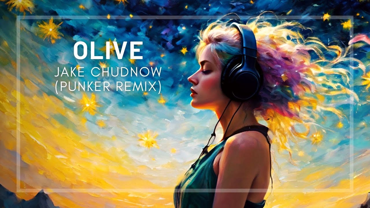 Olive by Jake Chudnow (Punker Remix) | Electronic/Future Garage - YouTube
