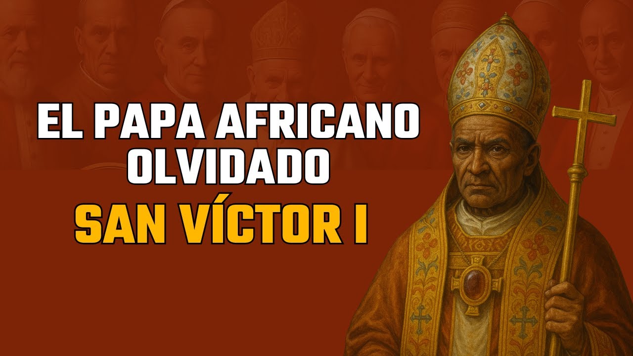 ¿Quién Fue el Papa San Víctor I? El Primer Pontífice Africano de la ...