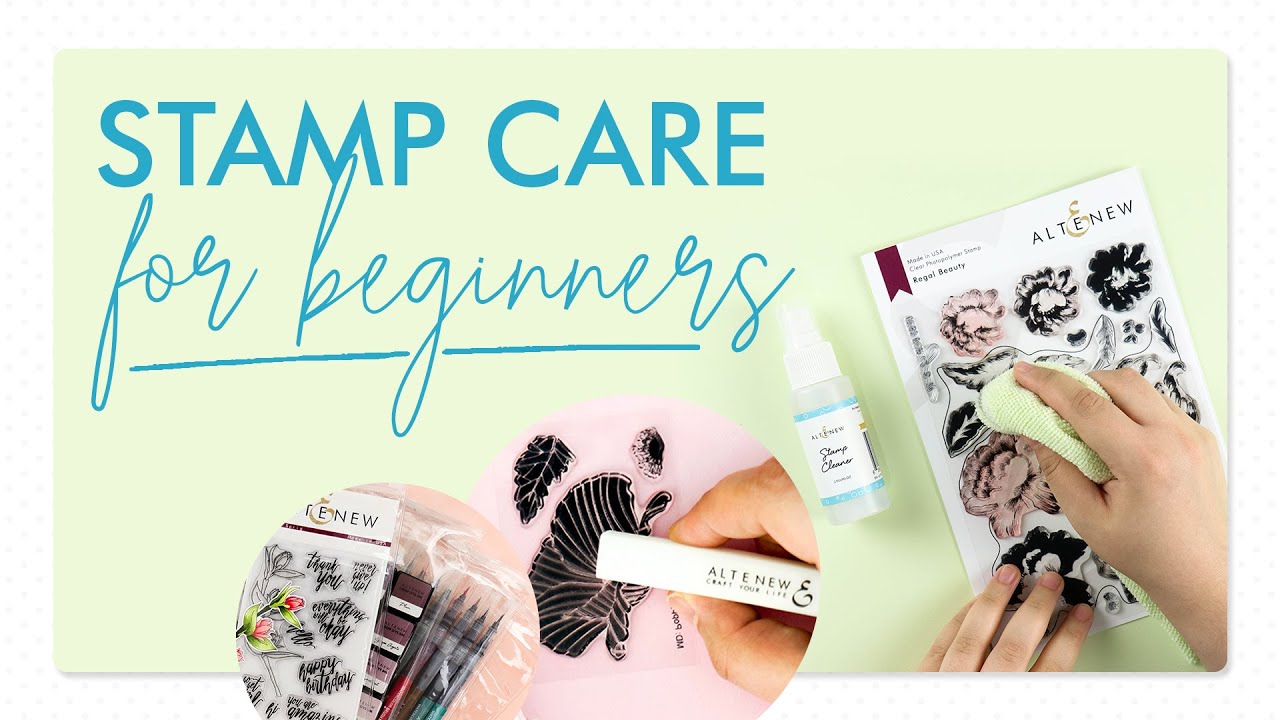 How to take care of your stamps (Cleaning, Conditioning, and More ...