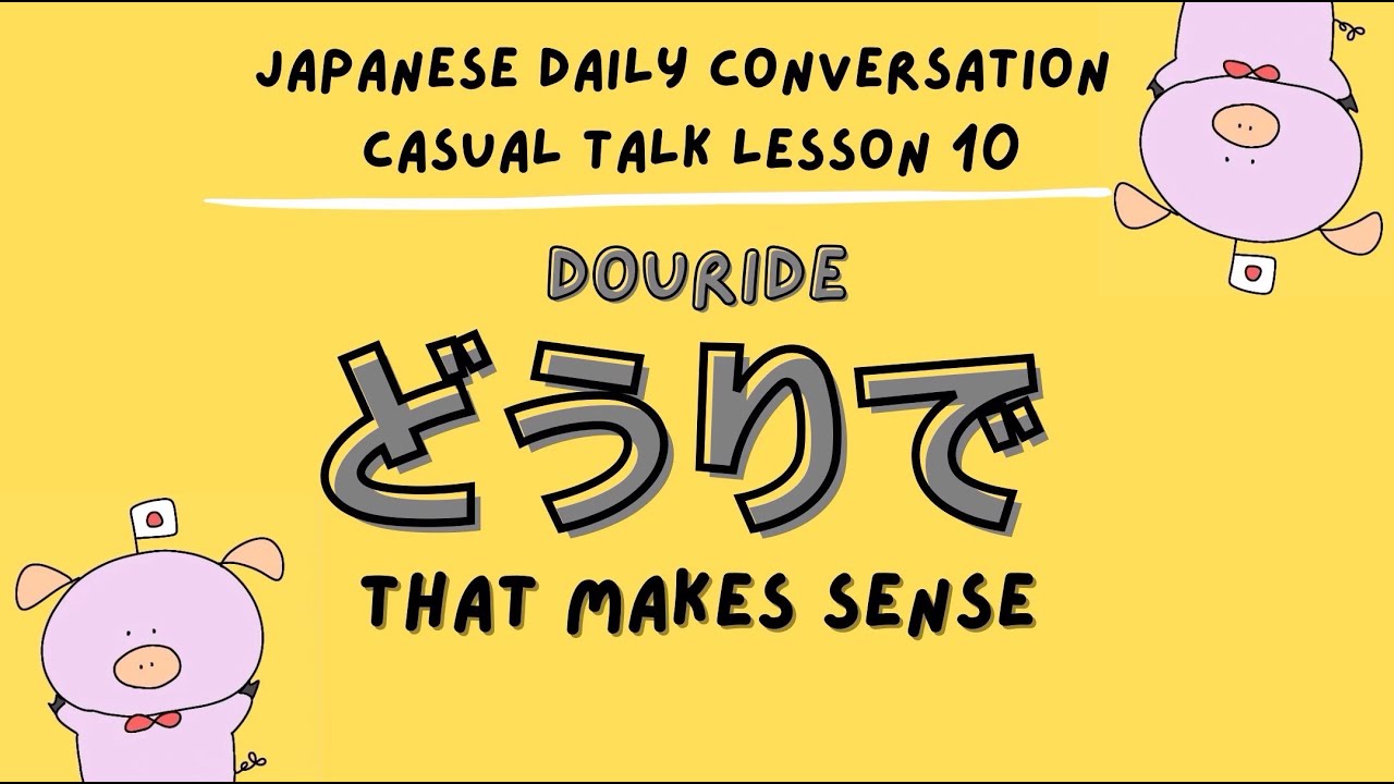 Japanese Daily Conversation - Casual Talk - Lesson 10 - YouTube