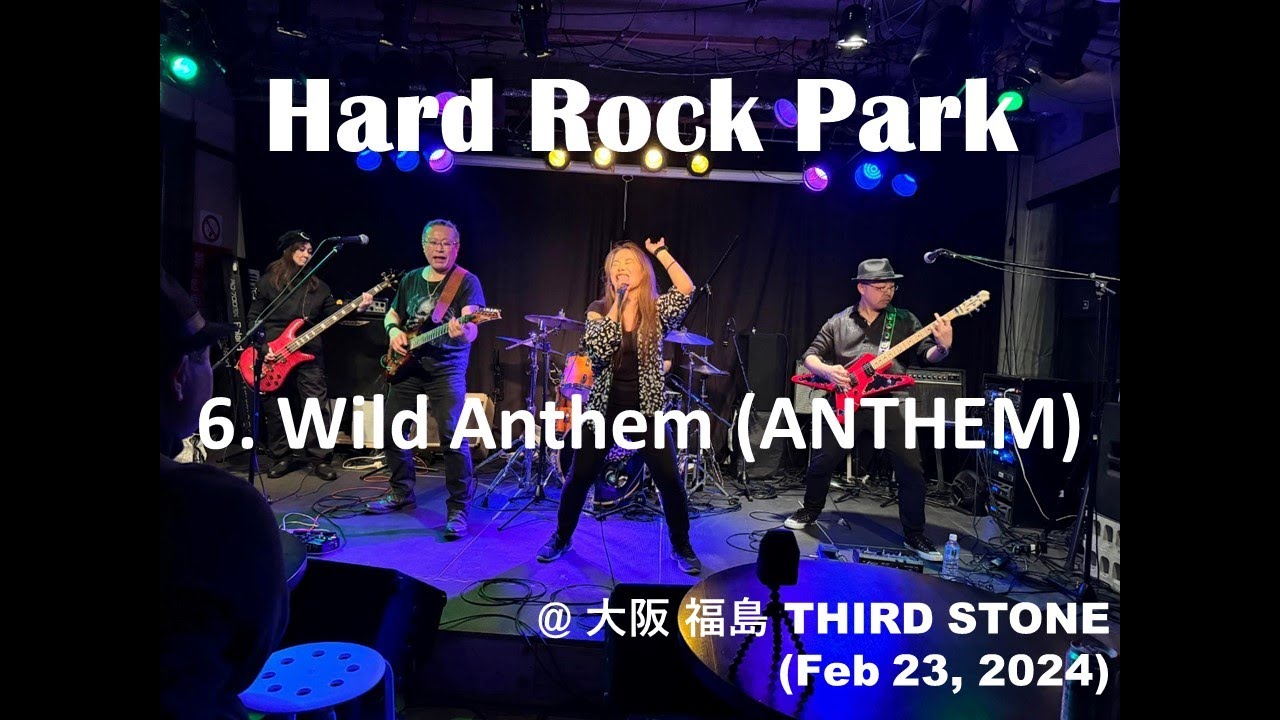 6. Wild Anthem (ANTHEM) - Hard Rock Park @ Third Stone 福島, 大阪 (Feb 23, 2024) - YouTube