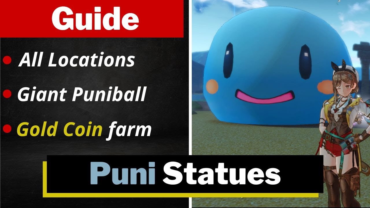 Atelier Ryza 3 - All Puni Statues Locations | Giant Puniball + Gold ...