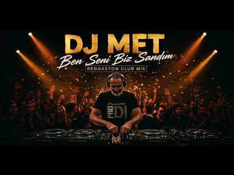 Ben Seni Biz Sandım Ya - Dj MFT Reggaeton Club Mix - Cover Remix - Türkçe Deep House - Club Mix