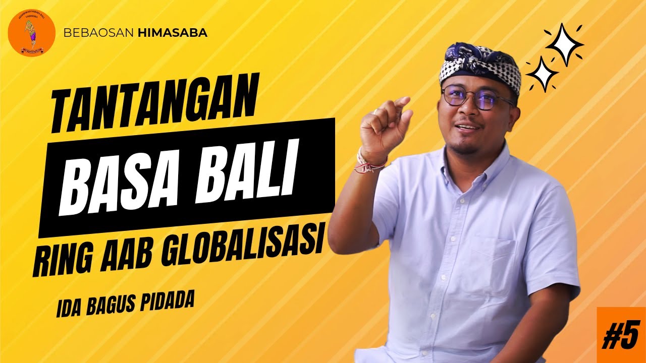 Tantangan Basa Bali ring Aab Globalisasi | BebaosanHimasaba #5 ft. Ida Bagus Pidada - YouTube