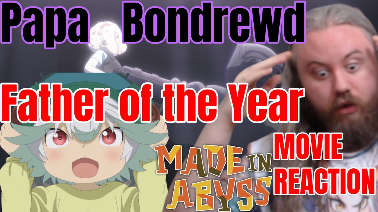 Made In Abyss Movie Reaction Part 1 Papa Bondrewd Prushka Best Father ...