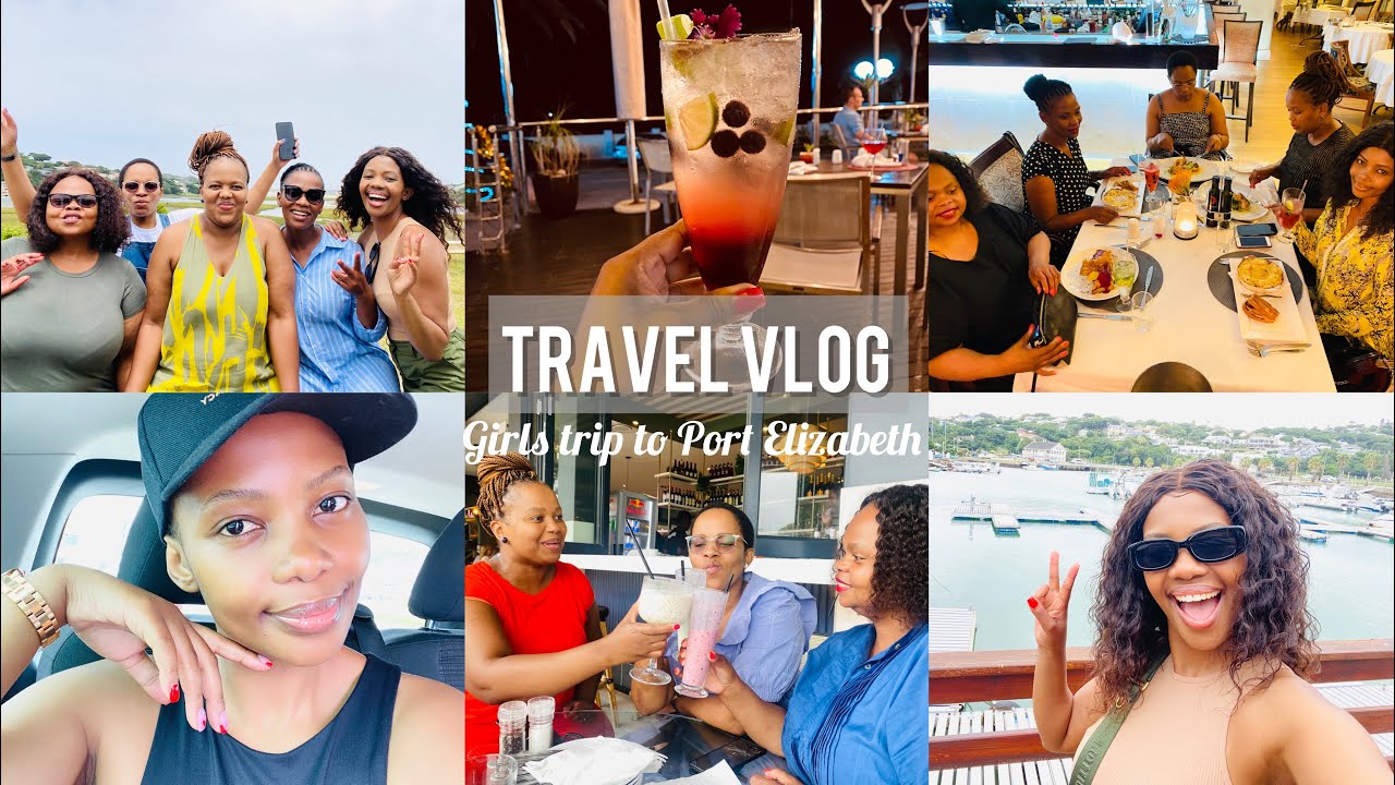 TRAVEL VLOG: WEEKEND GIRLS TRIP TO PORT ELIZABETH / GQEBERHA, Kuya ...