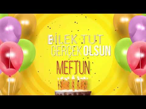 İyi ki doğdun MEFTUN- İsme Özel Doğum Günü Şarkısı (FULL VERSİYON)