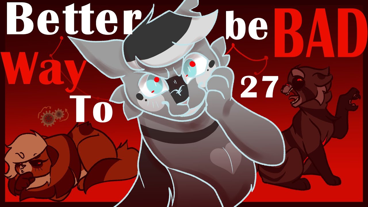 Part 27 - Better Way To Be Bad MAP - YouTube