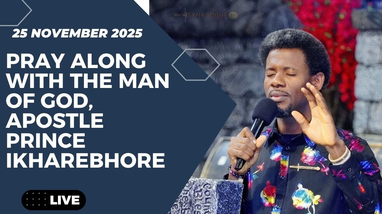 Pray Along with Apostle Prince Ikharebhore from the mountain {25 ...