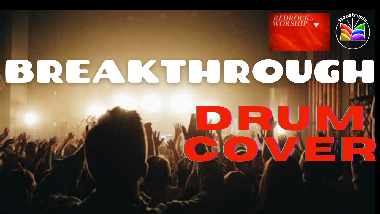 Breakthrough DRUM COVER Red Rocks Worship live - YouTube