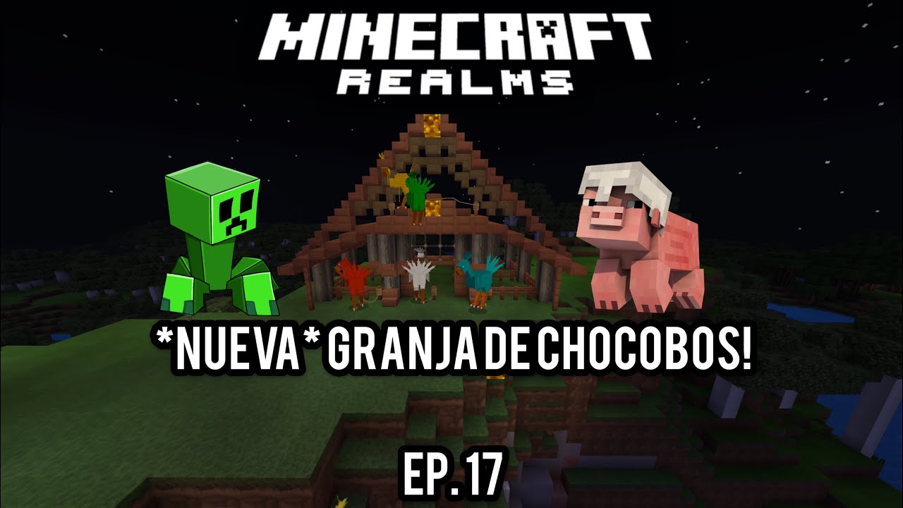 *NUEVA* GRANJA DE CHOCOBOS! Ep. 17 SERIE MINECRAFT REALMS *CON MODS ...