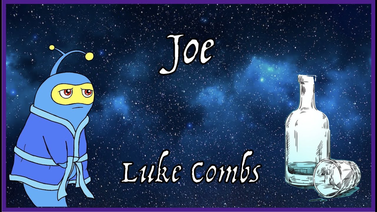 Song Review: 'Joe' by Luke Combs - Cicabeot1 - YouTube