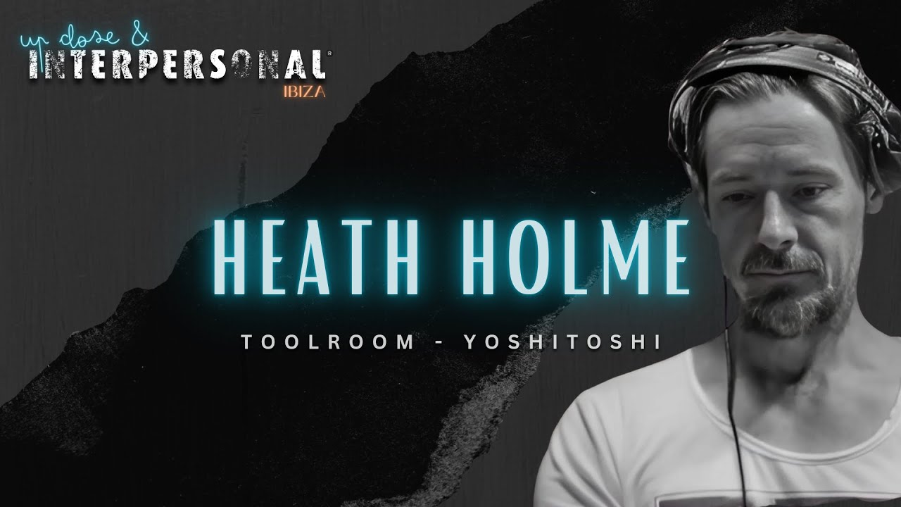 Up Close & Interpersonal Ibiza - Heath Holme - YouTube