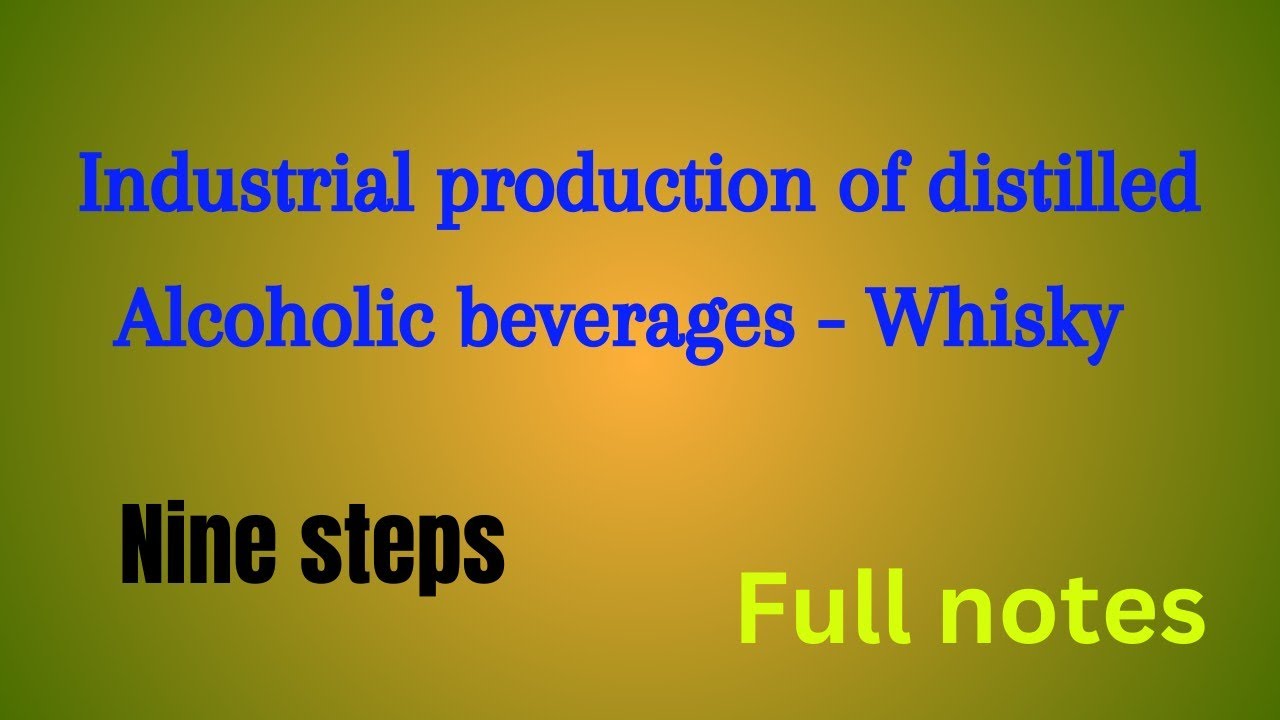 Industrial production of Whisky|Steps of Whisky making process|Scotland ...