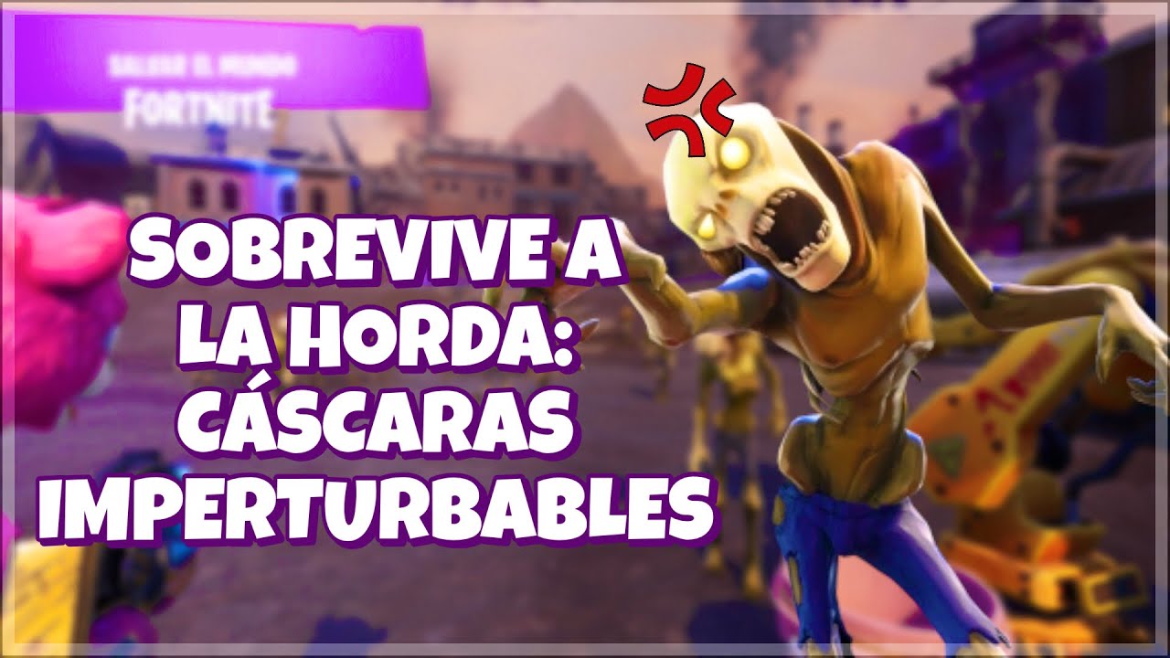 SOBREVIVE A LA HORDA SOLO CASCARAS IMPERTURBABLES +140⚡ UNFLAPPABLE ...