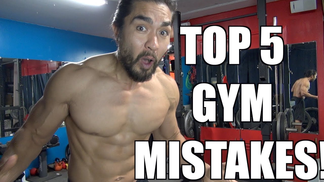 TOP 5 GYM MISTAKES YOU'RE MAKING IN THE GYM. GYM FAIL! - YouTube