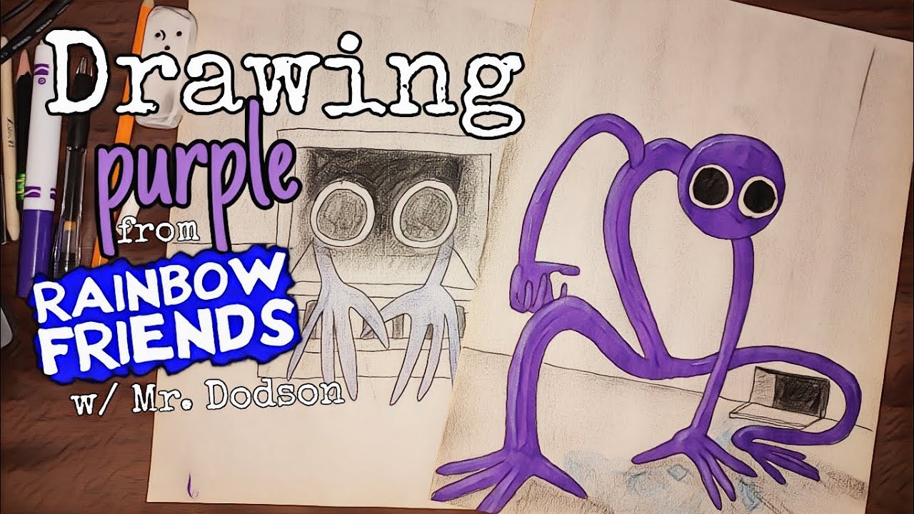 Drawing Purple from Rainbow Friends w/ Mr. Dodson - YouTube