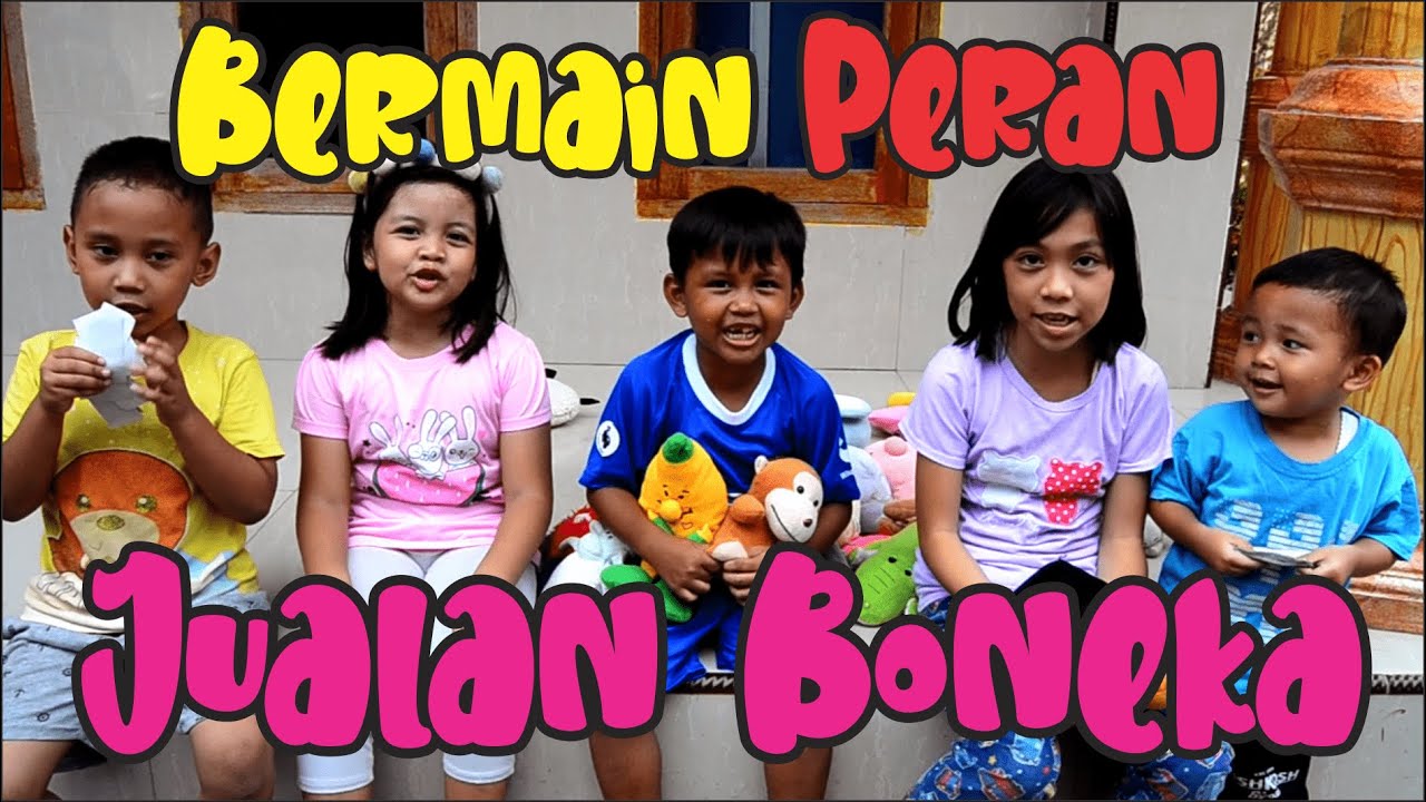 BERAMAIN PERAN JUAL BONEKA BERSAMA TEMAN | Dunia Adzkiya #VideokeEmpat ...