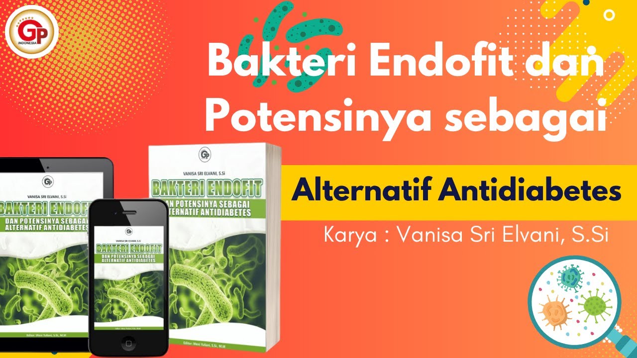 Bakteri Endofit dan Potensinya sebagai Alternatif Antidiabetes - YouTube