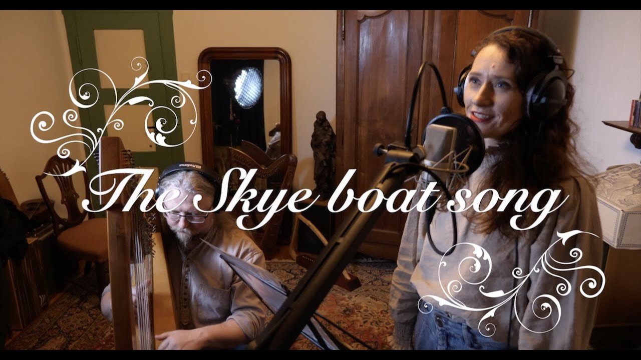 The skye boat song - Scottisch Song - Voice and Celtic harp - With ...