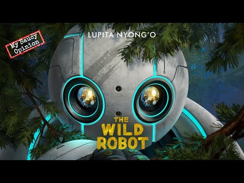 The Wild Robot Is An Instant Classic - My Saucy Opinion - YouTube