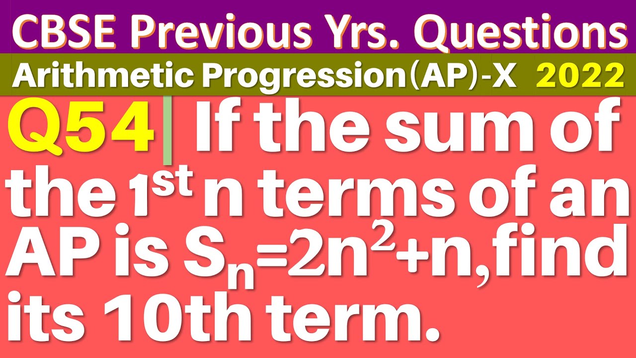Q54 | If the sum of the first n terms of an AP is given by sn = 2n2 + n ...