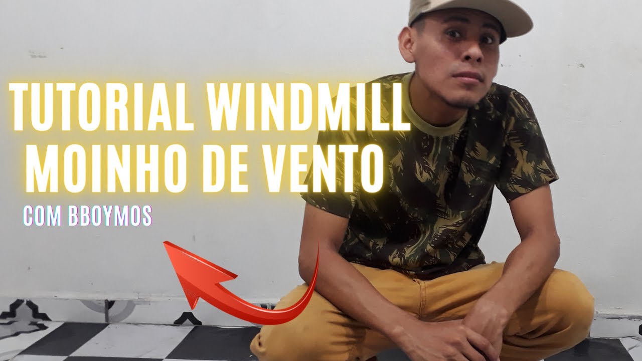 3 Passos Simples e FÁCIL para Aprender o WINDMILL / Moinho de vento ...