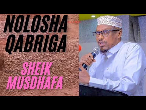 SHEIKH MUSDHAFA NOLOSHA QABRIGA - YouTube