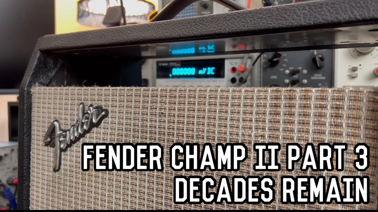 Fender Champ II Part 3 — Decades Remain - YouTube