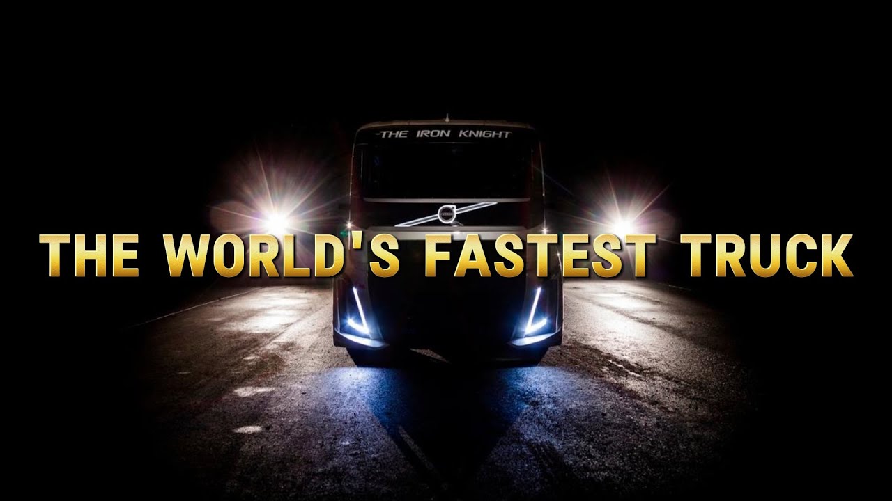The Most Fastest Truck in the World/ The Volvo Iron Knight - YouTube