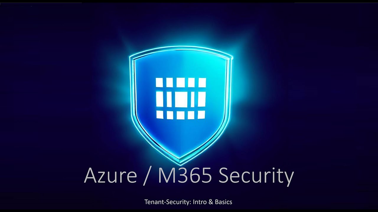 Azure / Microsoft 365 - Security: Tenant-Sicherheit - Intro & Basics ...