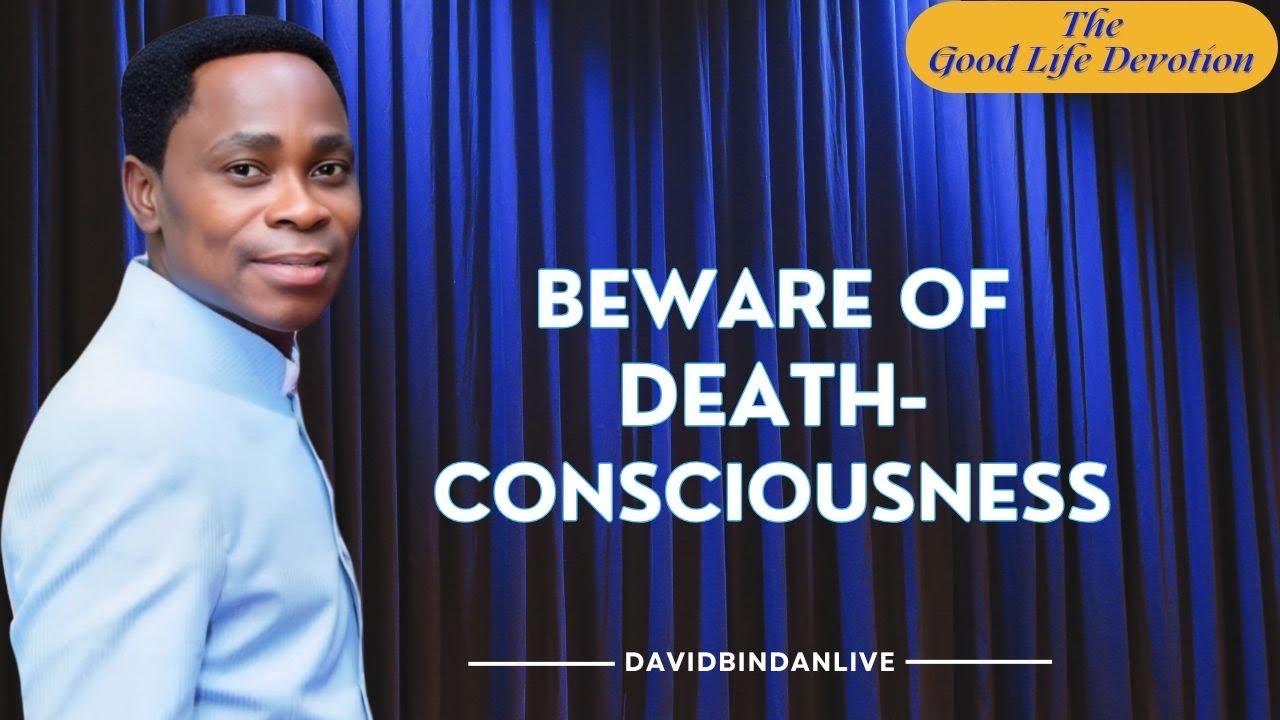 Beware of Death-Consciousness - Dr. David Bindan - YouTube