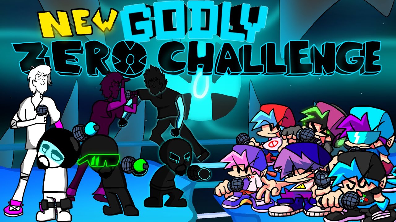NEW Godly Zero Challenge - [DUC/Zero Challenge] - [FNF] - YouTube
