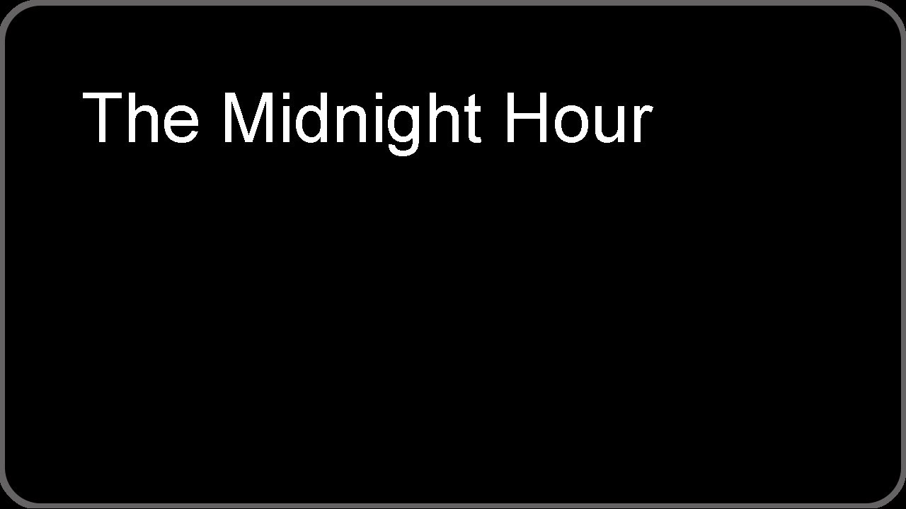 The Midnight Hour - YouTube