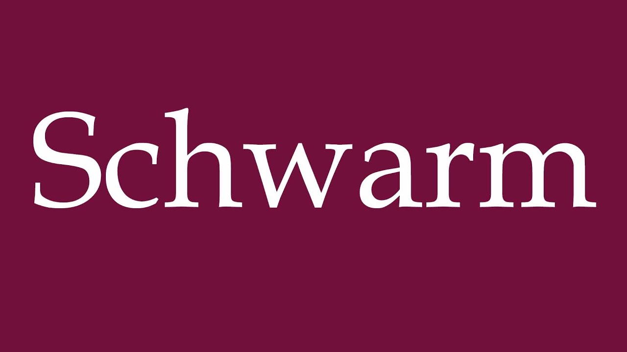 How to Pronounce ''Schwarm'' (Swarm) Correctly in German - YouTube