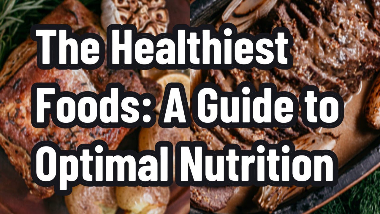 The Healthiest Foods: A Guide to Optimal Nutrition - YouTube