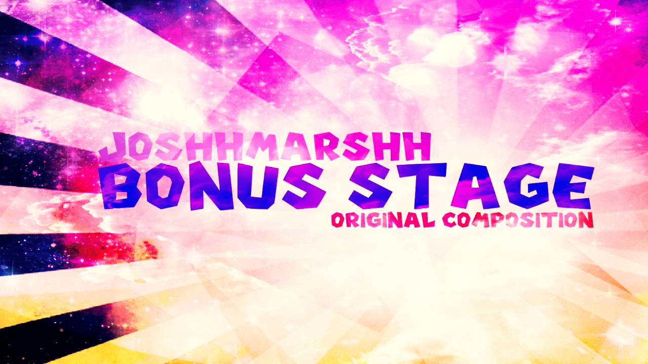 Bonus Stage - Original Composition by JoshhMarshh - YouTube