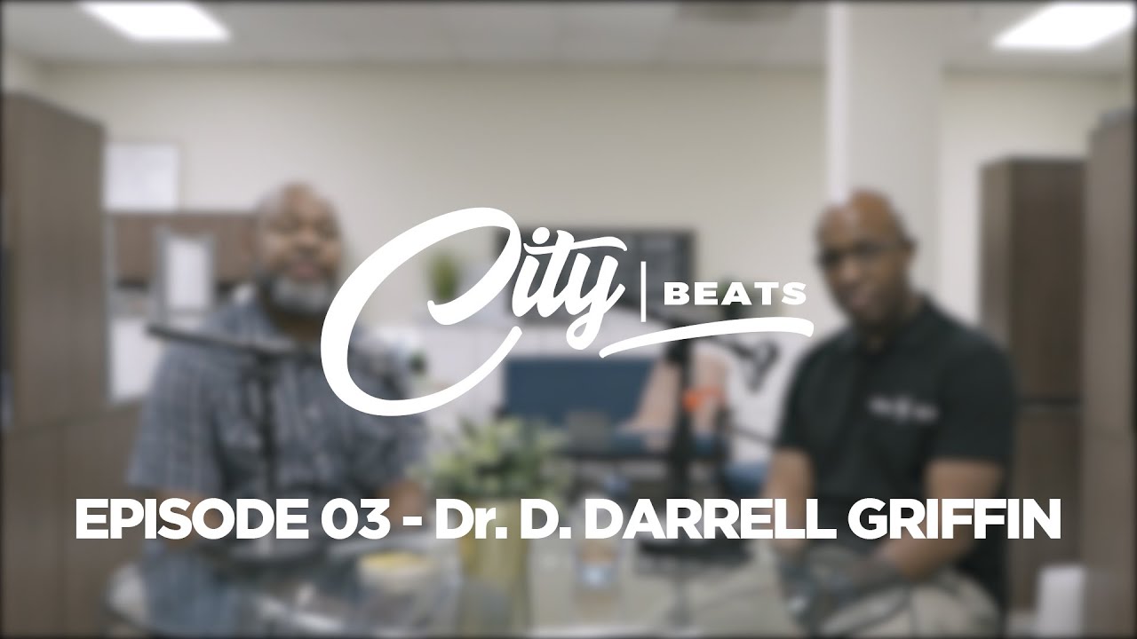 City Beats with Efrem Smith Ep 03 - Dr. D. Darrell Griffin - YouTube