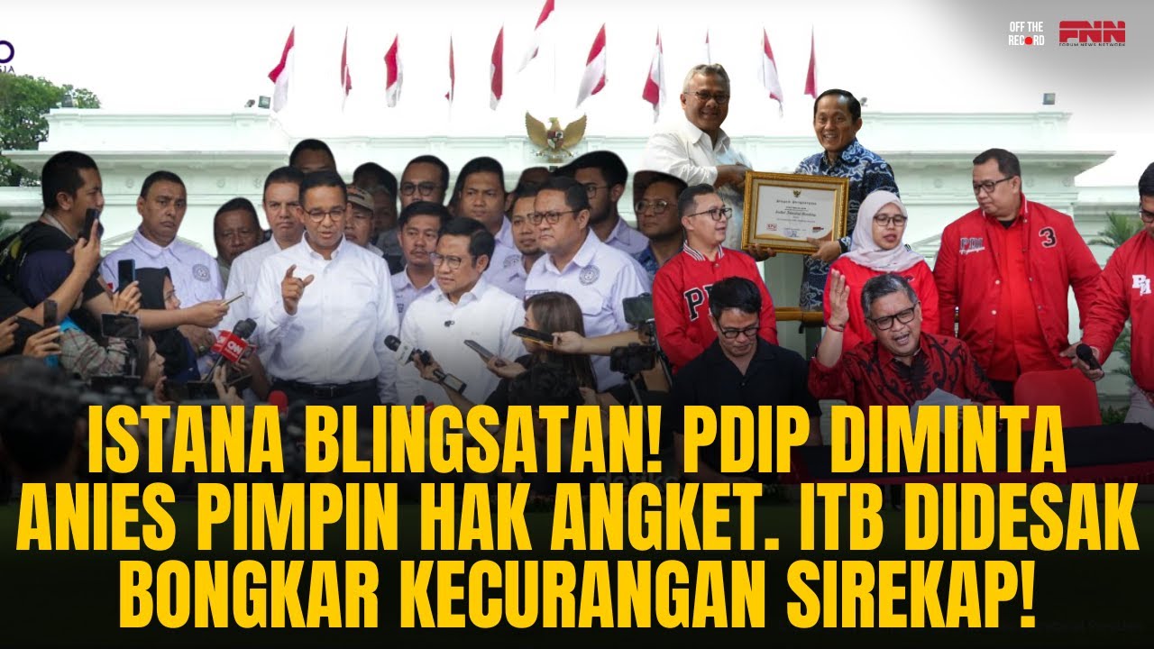 PDIP DIMINTA ANIES PIMPIN HAK ANGKET. ITB DIDESAK BONGKAR KECURANGAN SIREKAP! | OTR Eps. 582 ...