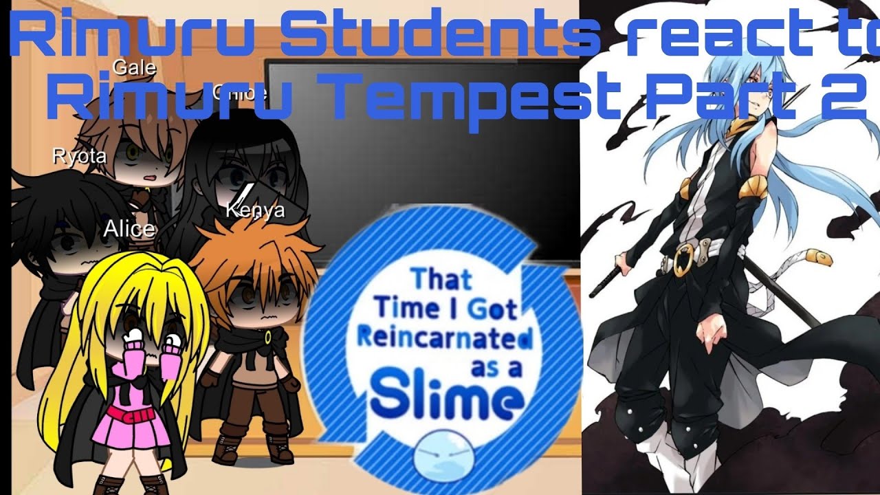 Rimuru Students react to Rimuru Tempest Part 2/?? | Gacha React - YouTube