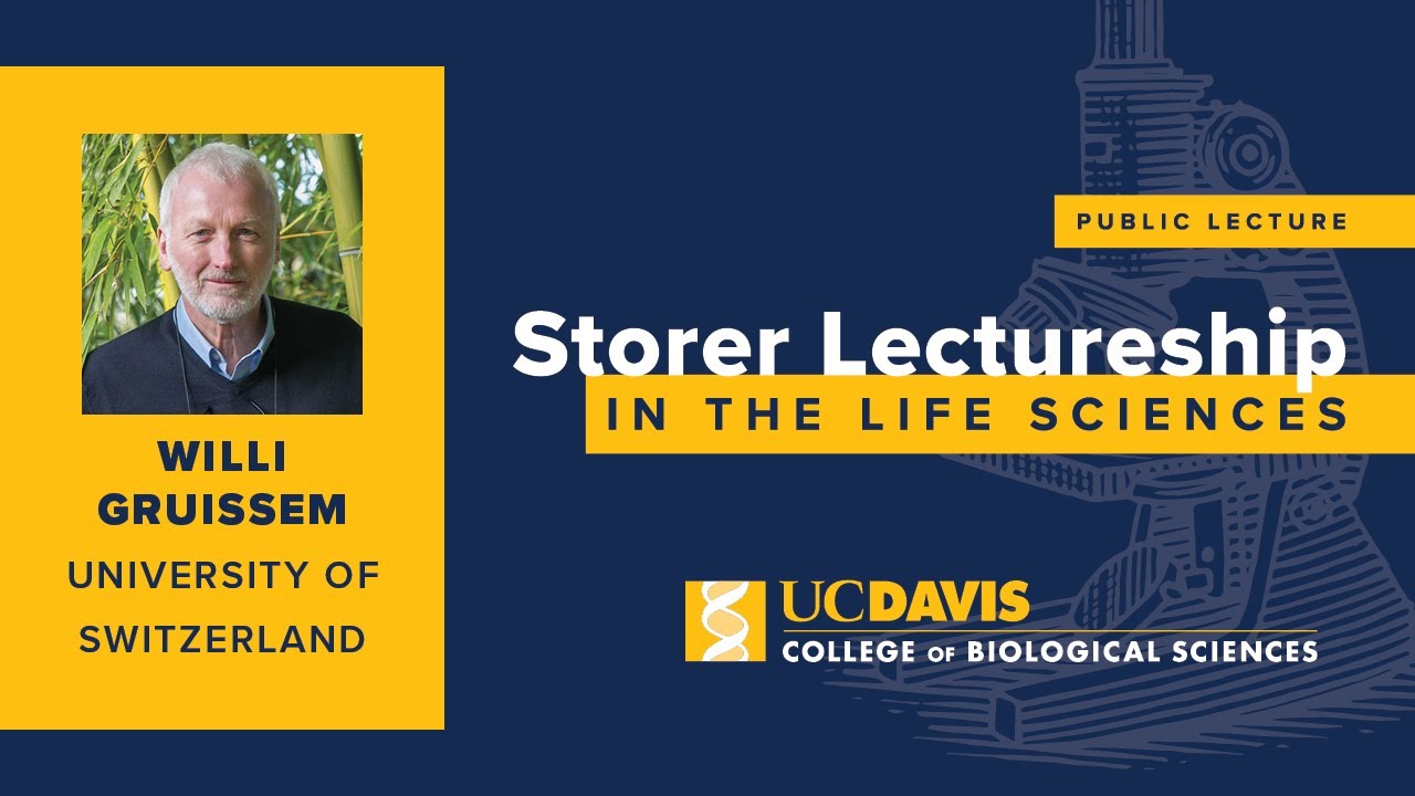 Storer Lectureship feat. Willi Gruissem, Universitaetstrasse ...