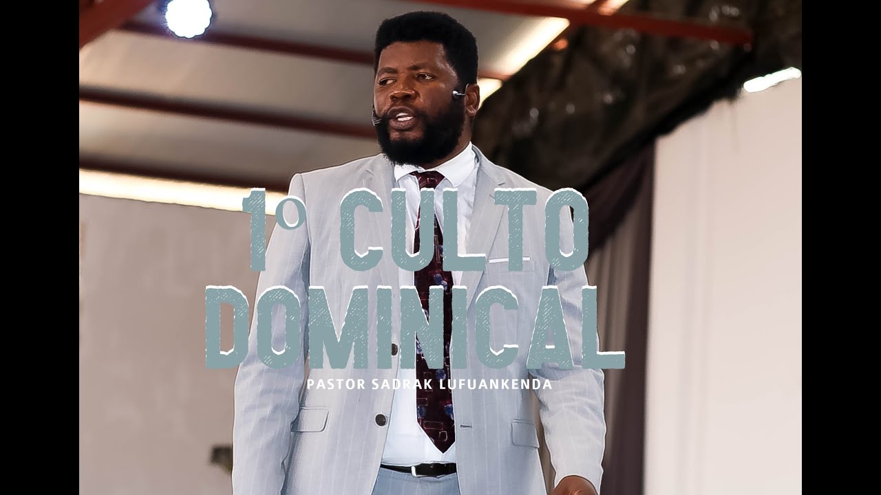 | SETEMBRO SALVAÇÃO | 1ºCULTO DOMINICAL | COM PASTOR SADRAK LUFUANKENDA ...