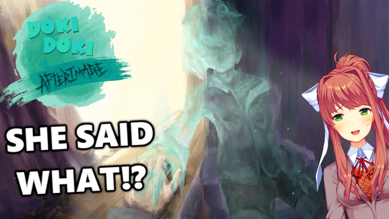 MONIKA! IT'S ALWAYS MONIKA! | DOKI DOKI AFTERIMAGE (PART 2) - YouTube