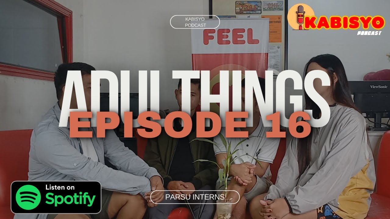 KABISYO PODCAST EPISODE 16: ADULTHINGS - YouTube