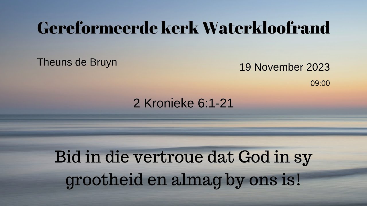 Bid in die vertroue dat God in sy grootheid en almag by ons is! - GK ...