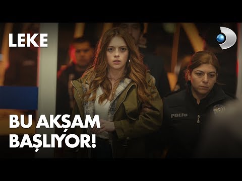 Leke bu akşam başlıyor!
