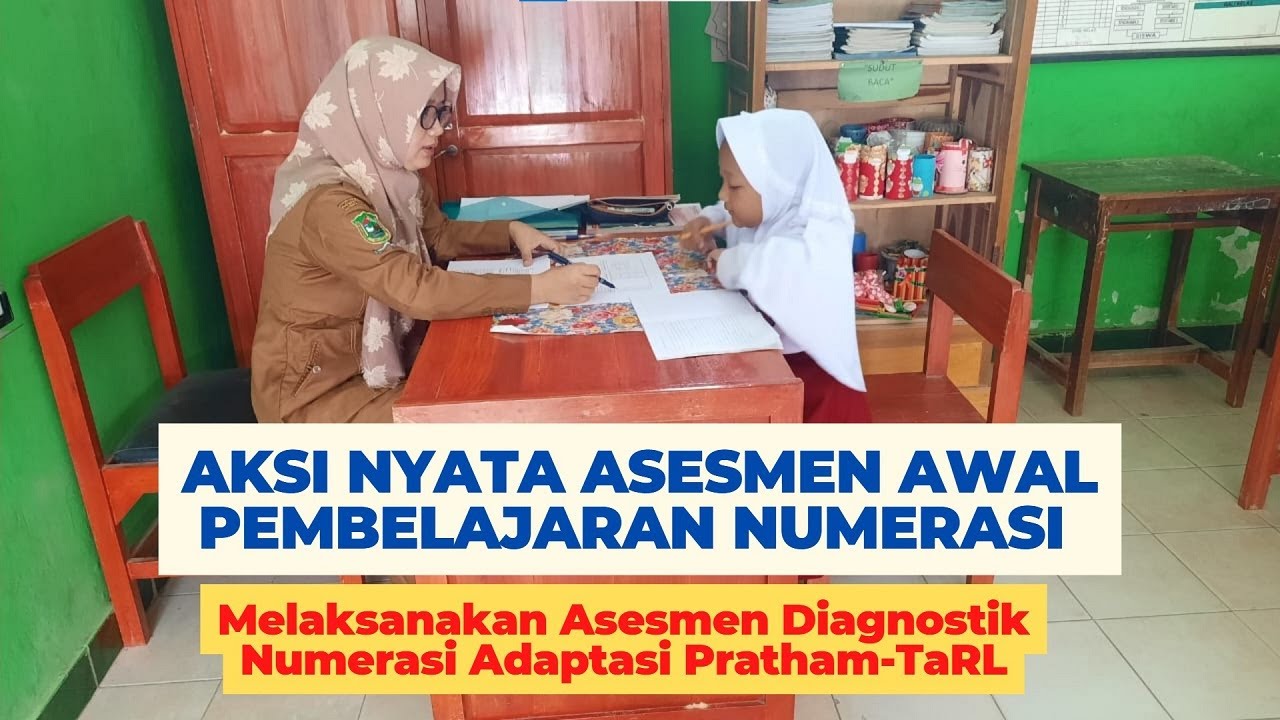 (LULUS VALIDASI) AKSI NYATA TOPIK ASESMEN AWAL PEMBELAJARAN NUMERASI SD ...