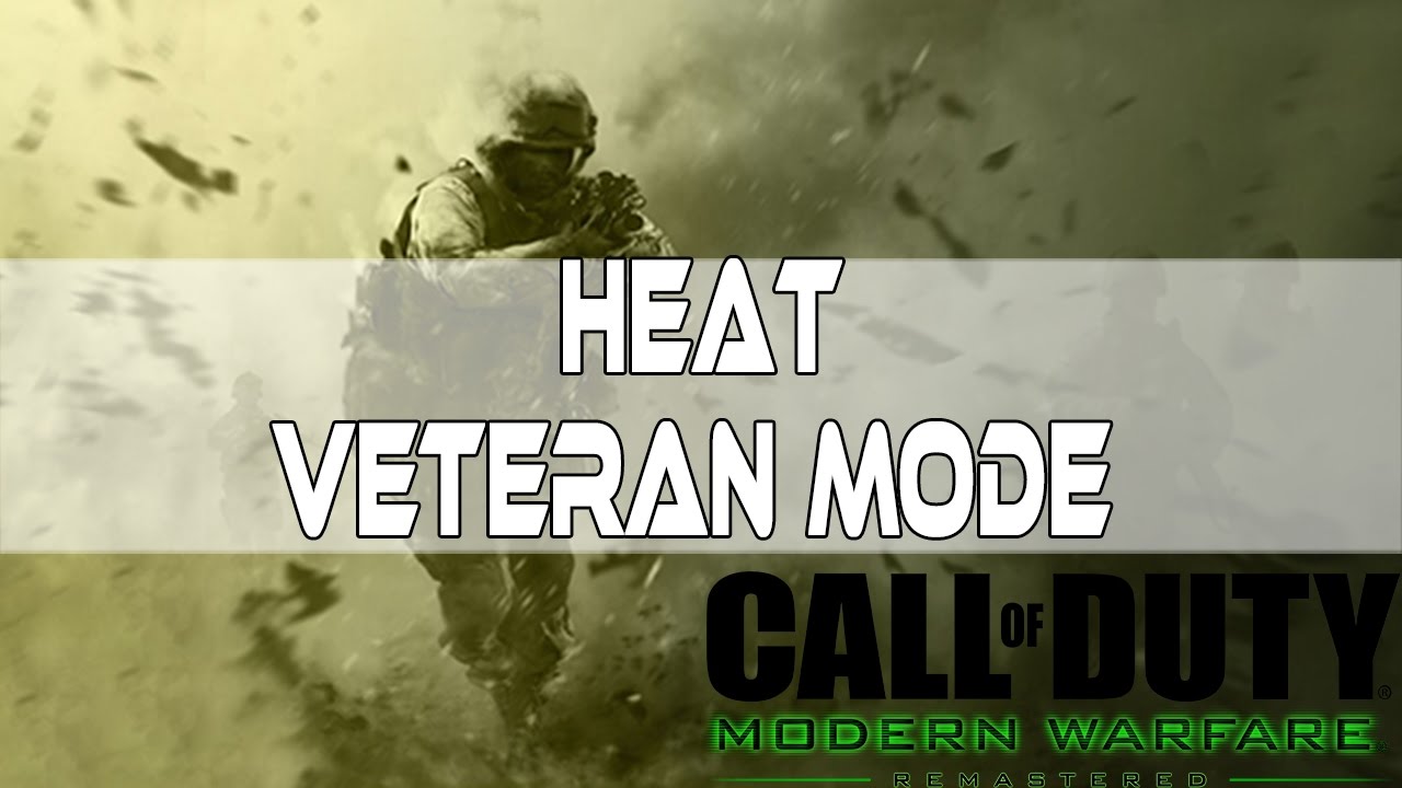 Call of Duty Modern Warfare Remaster - Heat Veteran Mode - YouTube