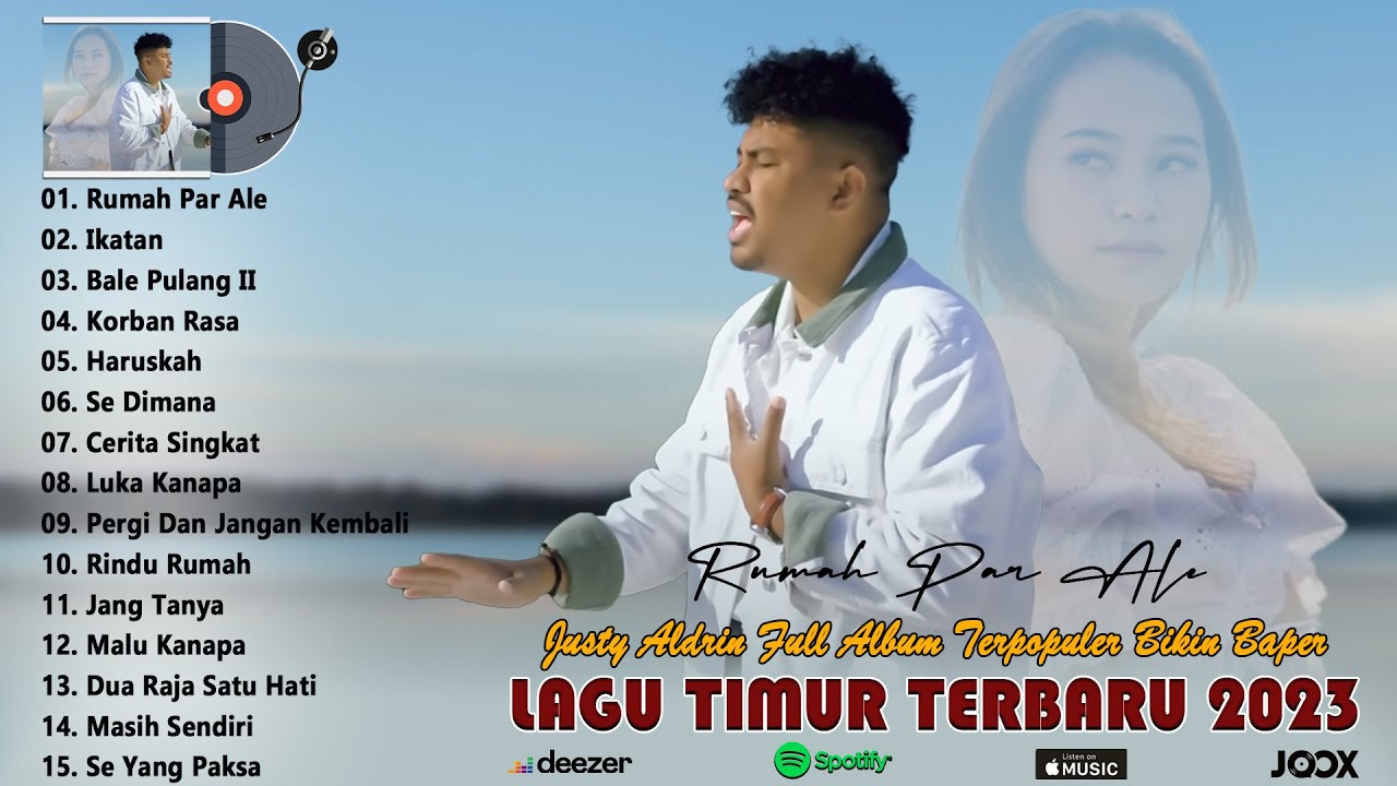 Justy Aldrin Full Album Terbaik 2023 ~ Rumah Par Ale,Bale Pulang II - Lagu Pop Timur Terbaru ...